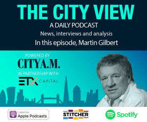 The City View podcast, from City A.M., with Martin Gilbert