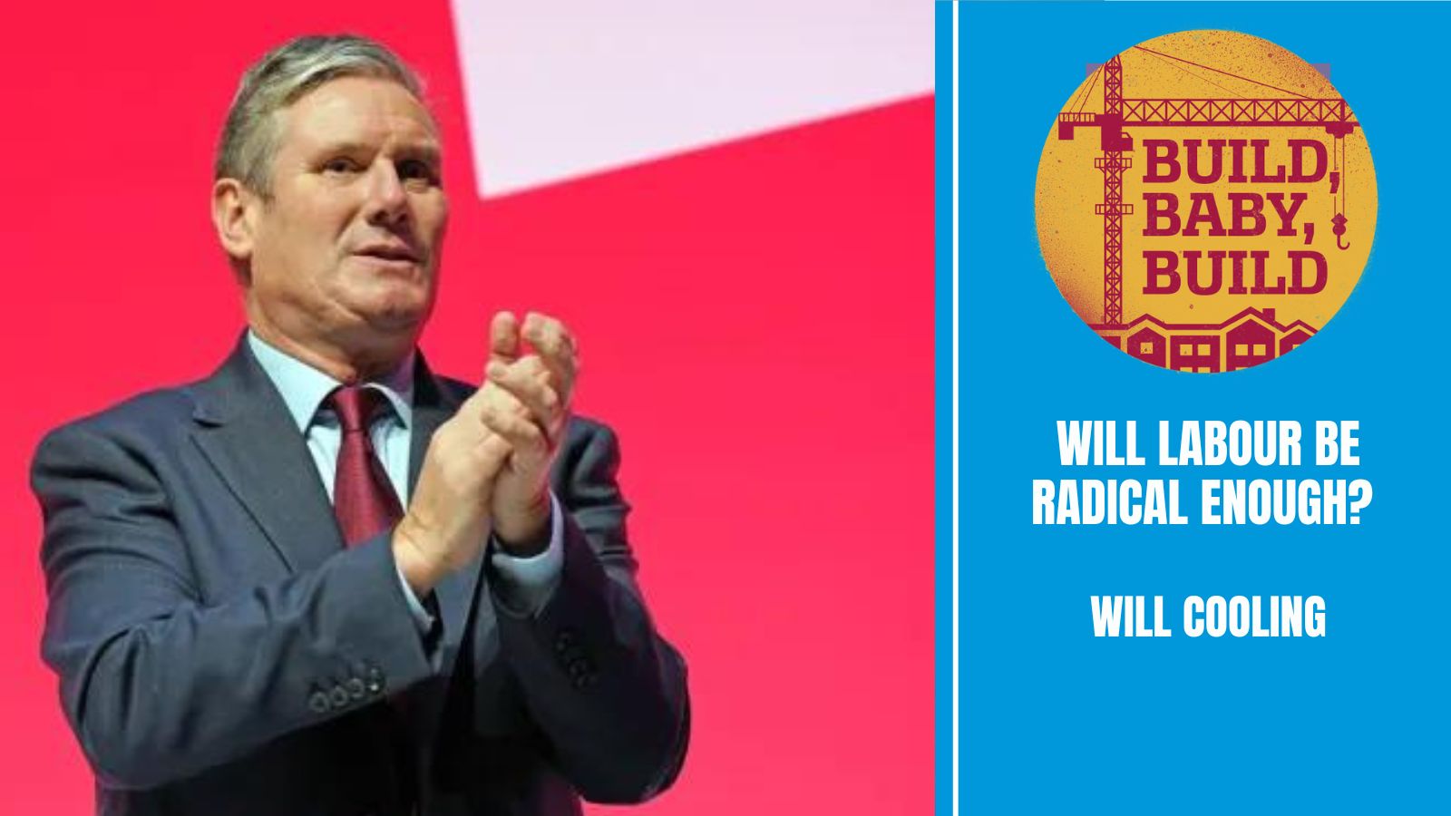 Build, Baby, Build: Will Labour be radical enough?
