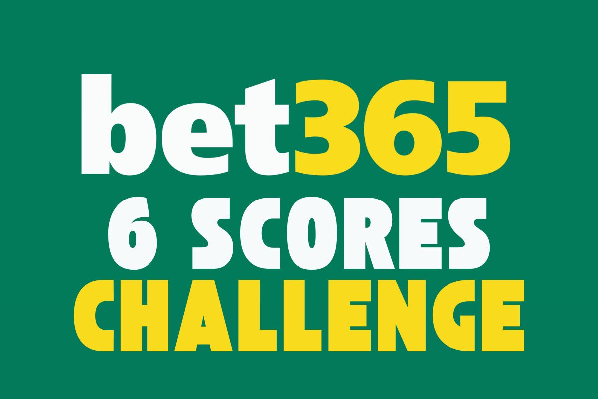 bet365 6 Scores Challenge 2026 - Chance To Win Prizes or Free Bets!